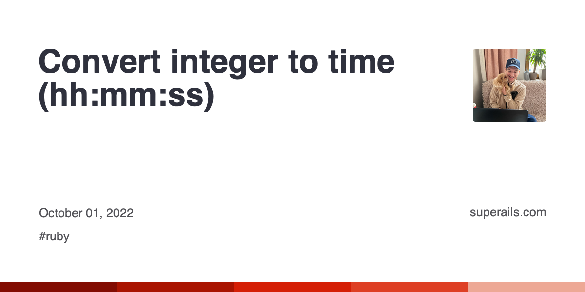 Convert integer to time (hh:mm:ss) | SupeRails Blog