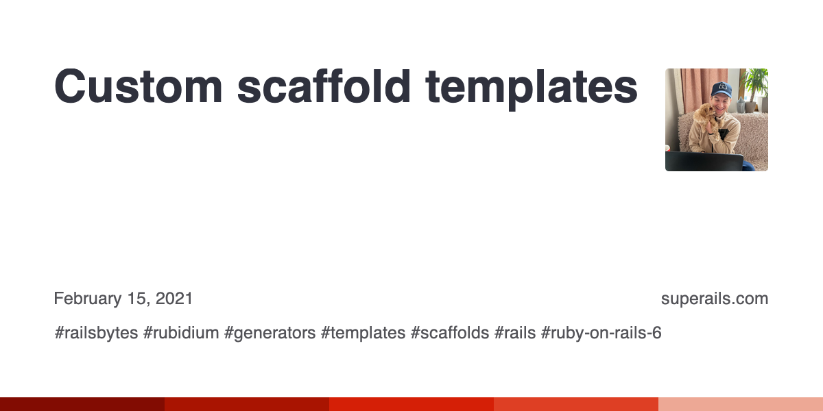 Custom scaffold templates | SupeRails Blog