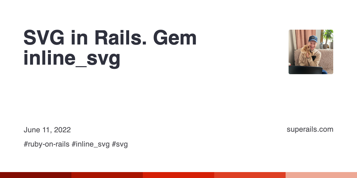 SVG in Rails. Gem inline_svg | SupeRails Blog