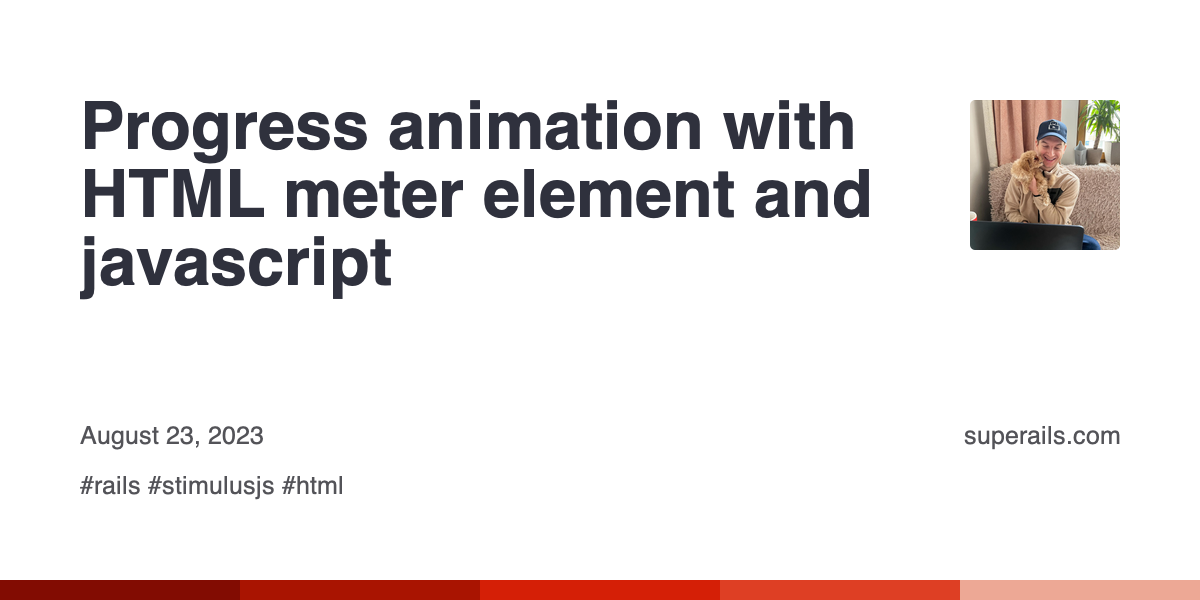 Progress Animation With Html Meter Element And Javascript Superails Blog
