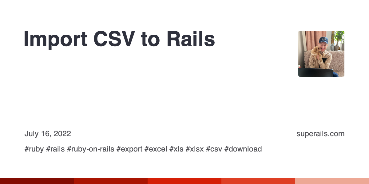 Import CSV to Rails | SupeRails Blog
