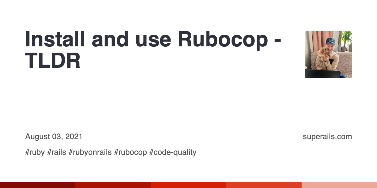 Install and use Rubocop - TLDR | SupeRails Blog